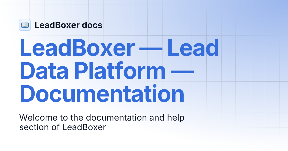 LeadBoxer — Lead Data Platform —Documentation | LeadBoxer docs