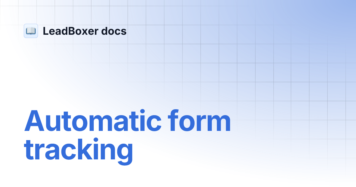 Automatic form tracking | Public docs